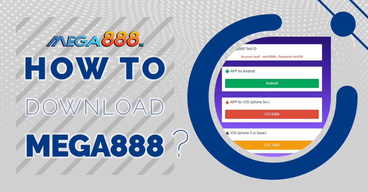 How To Download Mega888 APK & iOS - Mega888 Services